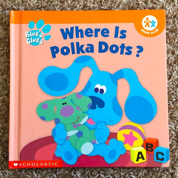 Scholastic | Other | Blues Clues Where Is Polka Dots Book | Poshmark
